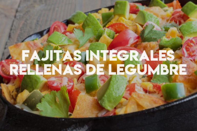 fajitas-integrales-rellenas-de-legumbres | ICONICA Servicios Médicos